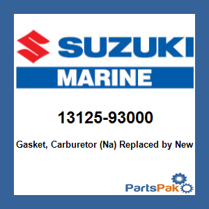 Suzuki 13125-93000 Gasket, Carburetor (Na) ; New # 13125-930