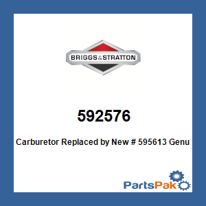 Briggs & Stratton 592576 Carburetor; New # 595613